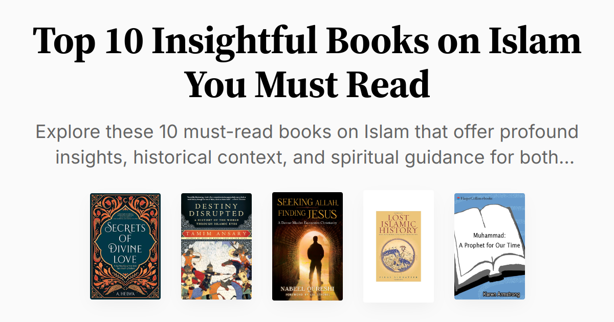 Top 10 Insightful Books on Islam You Must Read | Summary & Audio