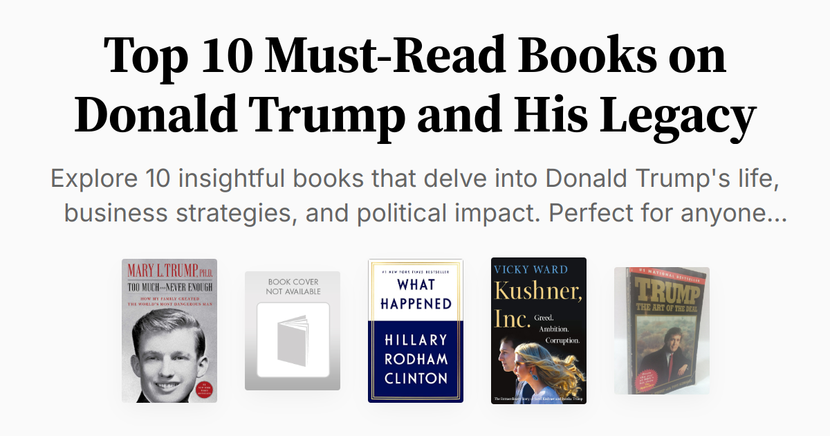 Top 10 Must-Read Books on Donald Trump and His Legacy | Summary & Audio