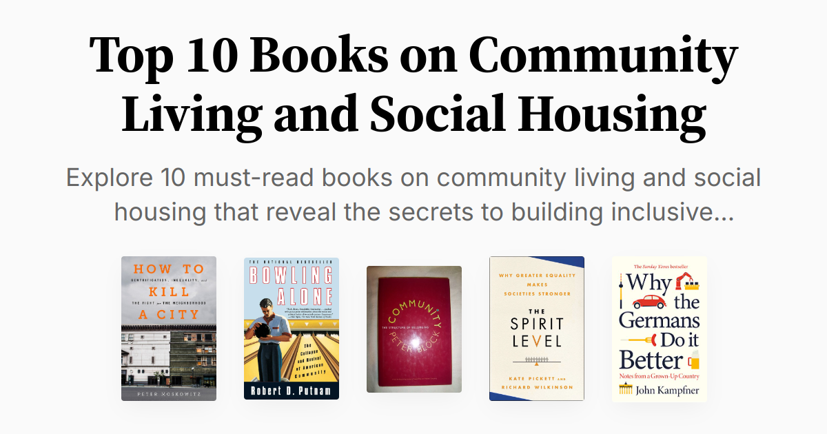 Top 10 Books on Community Living and Social Housing | Summary & Audio