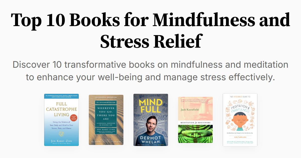 Top 10 Books for Mindfulness and Stress Relief | Summary & Audio