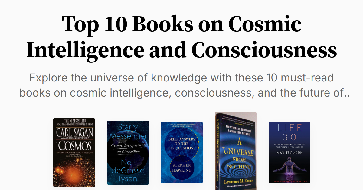 Top 10 Books on Cosmic Intelligence and Consciousness | Summary & Audio