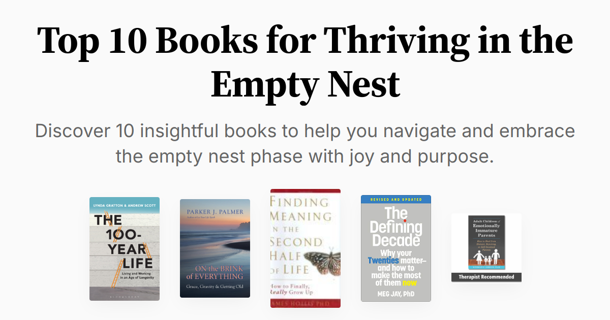 Top 10 Books for Thriving in the Empty Nest | Summary & Audio