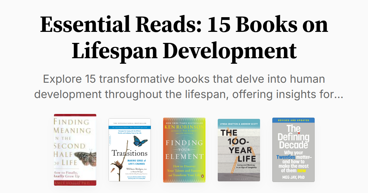 Essential Reads: 15 Books on Lifespan Development | Summary & Audio