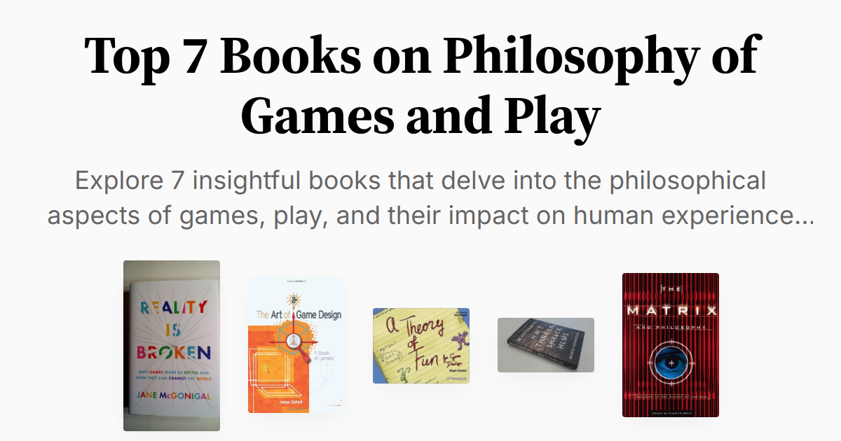 Top 7 Books on Philosophy of Games and Play | Summary & Audio