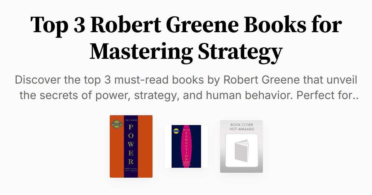 Top 3 Robert Greene Books for Mastering Strategy | Summary & Audio