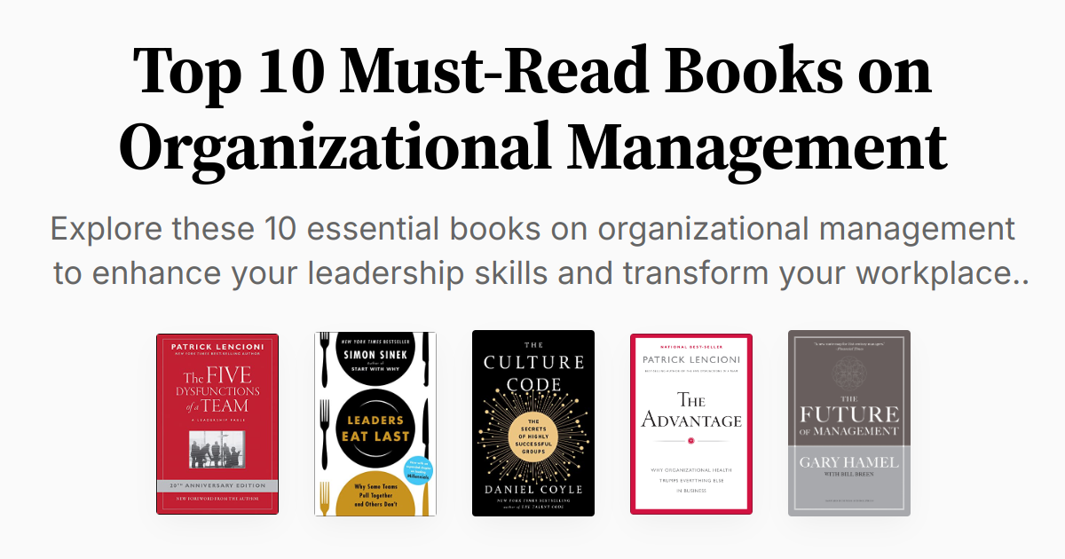 Top 10 Must-Read Books on Organizational Management | Summary & Audio