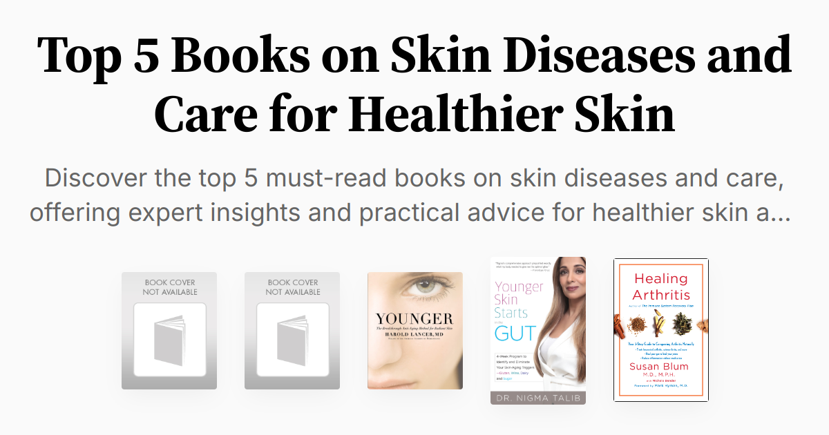 Top 5 Books on Skin Diseases and Care for Healthier Skin | Summary & Audio