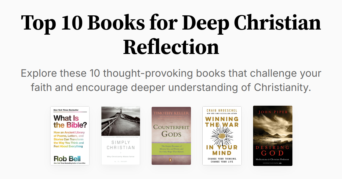 Top 10 Books for Deep Christian Reflection | Summary & Audio