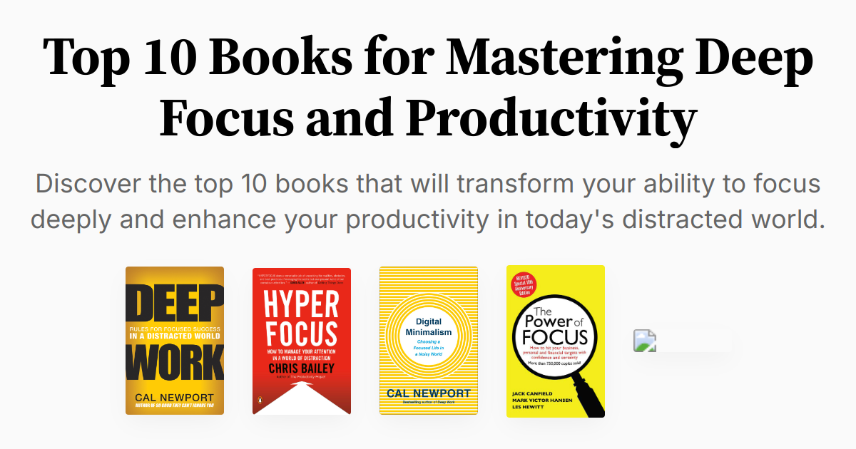 Top 10 Books for Mastering Deep Focus and Productivity | Summary & Audio
