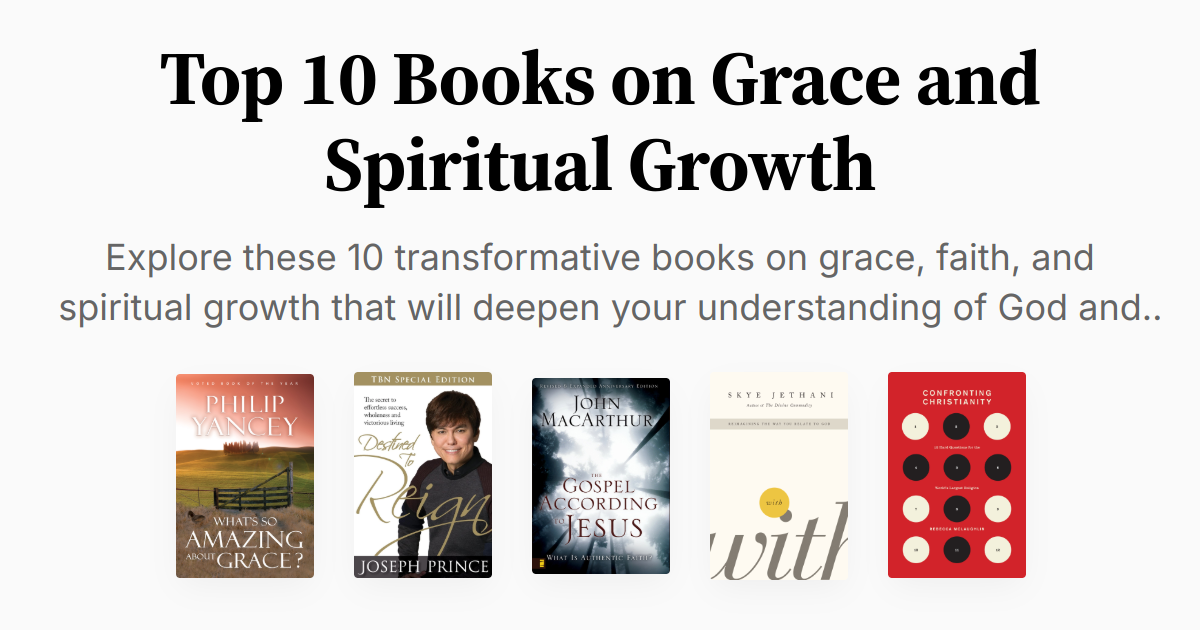 Top 10 Books on Grace and Spiritual Growth | Summary & Audio