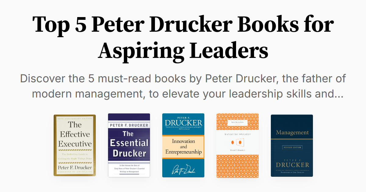 Top 5 Peter Drucker Books for Aspiring Leaders | Summary & Audio