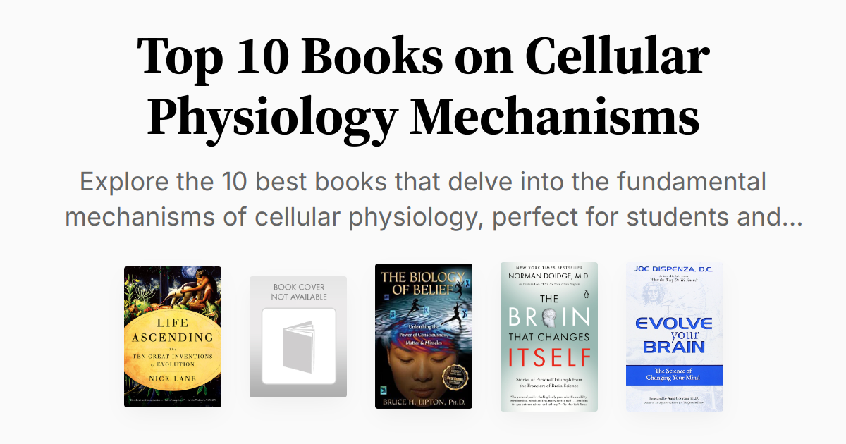 Top 10 Books on Cellular Physiology Mechanisms | Summaries & Audio