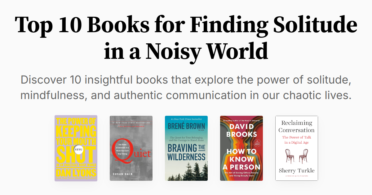 Top 10 Books for Finding Solitude in a Noisy World | Summary & Audio