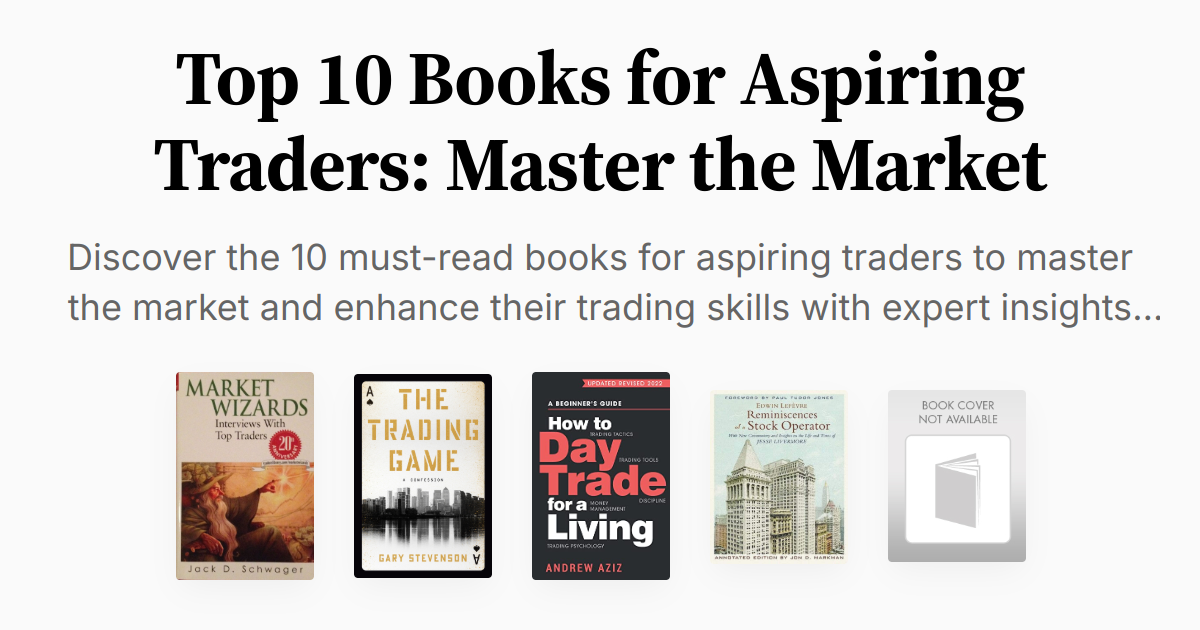 Top 10 Books for Aspiring Traders: Master the Market | Summary & Audio