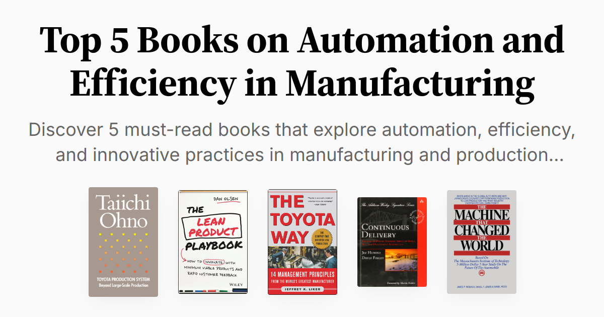 Top 5 Books on Automation and Efficiency in Manufacturing | Summary & Audio