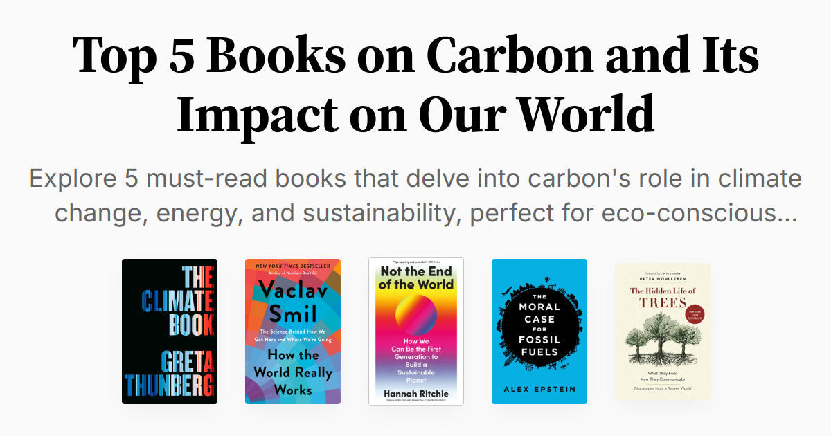 Top 5 Books on Carbon and Its Impact on Our World | Summary & Audio