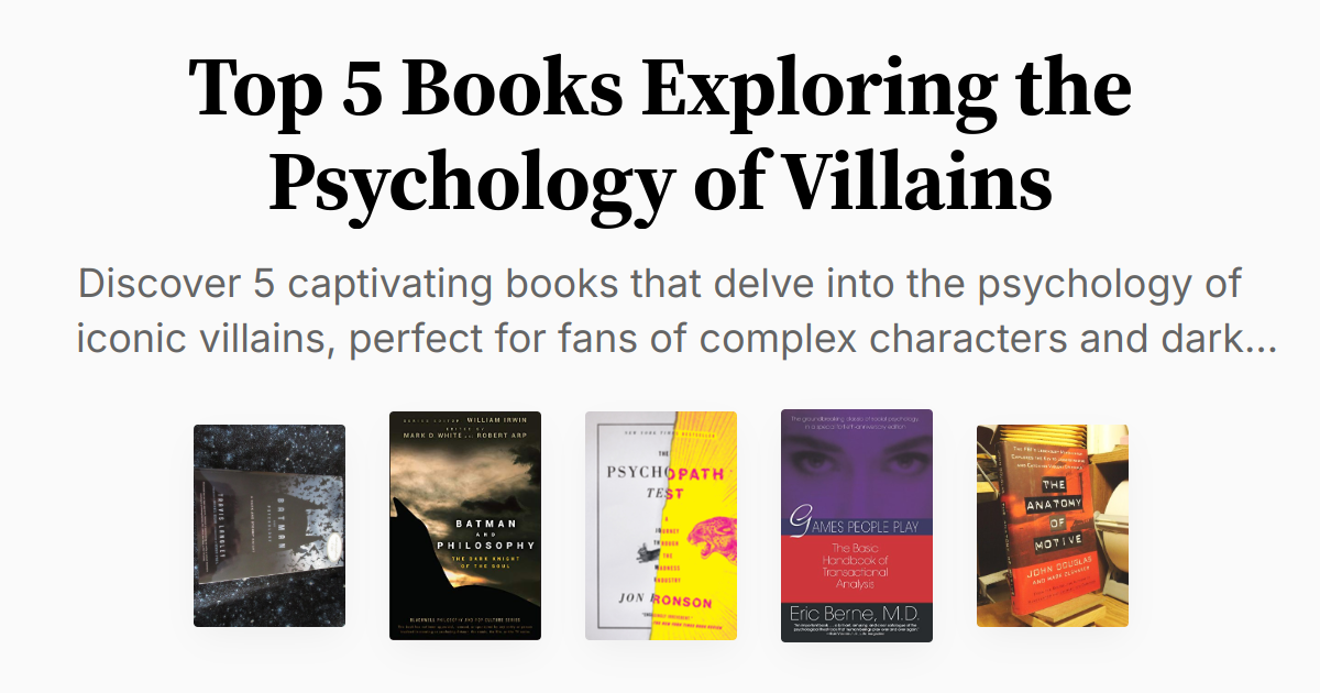 Top 5 Books Exploring the Psychology of Villains | Summary & Audio