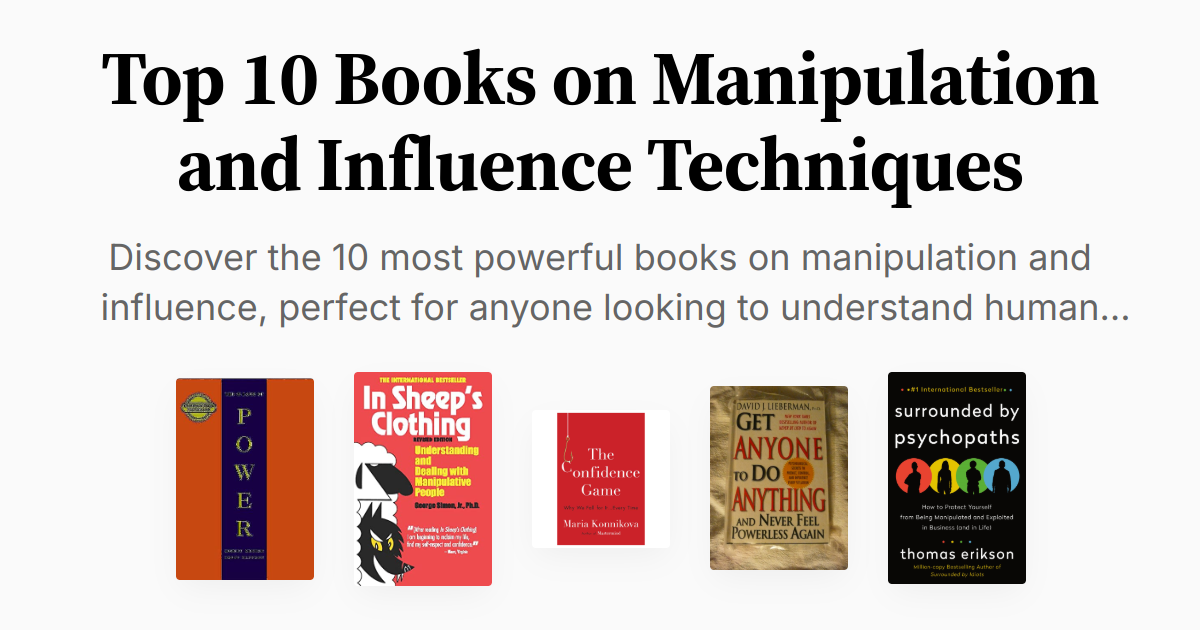 Top 10 Books on Manipulation and Influence Techniques | Summary & Audio
