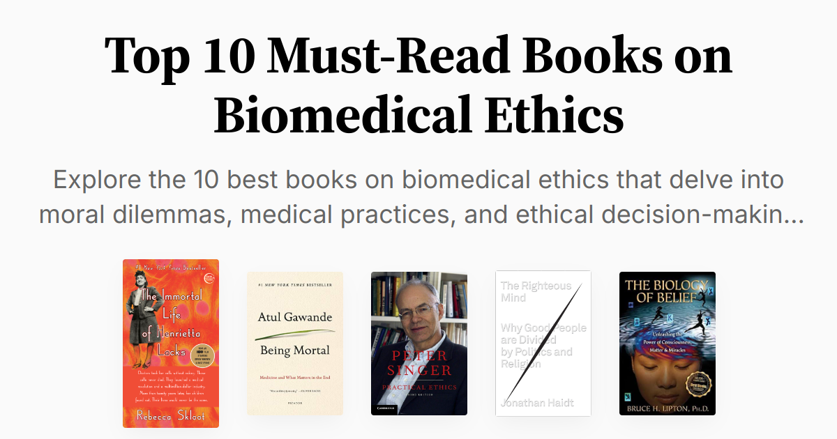 Top 10 Must-Read Books on Biomedical Ethics | Summary & Audio