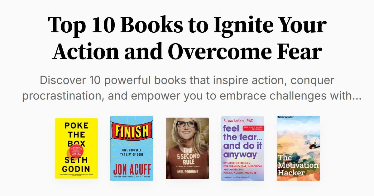 Top 10 Books to Ignite Your Action and Overcome Fear | Summary & Audio