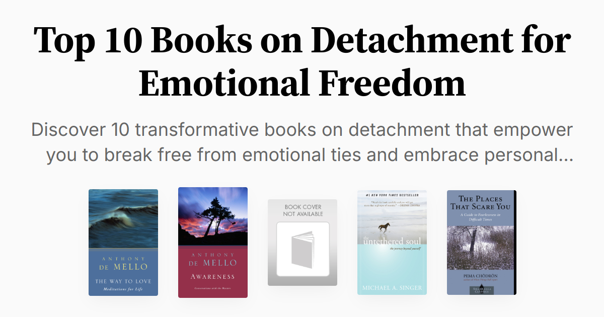 Top 10 Books on Detachment for Emotional Freedom | Summary & Audio