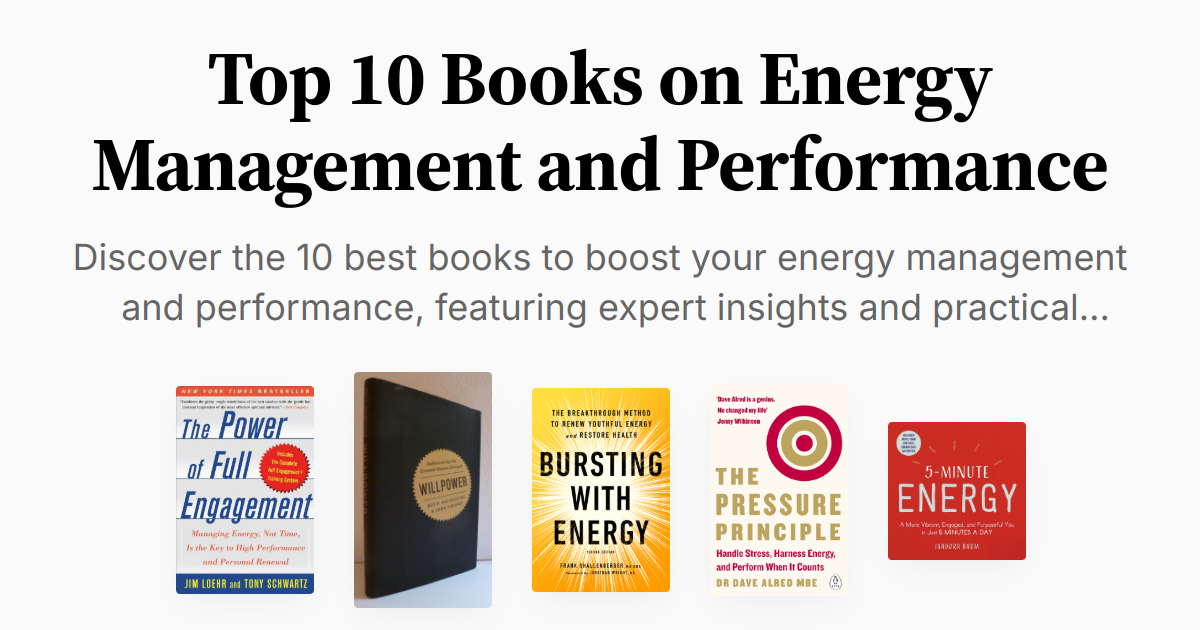 Top 10 Books on Energy Management and Performance | Summary & Audio