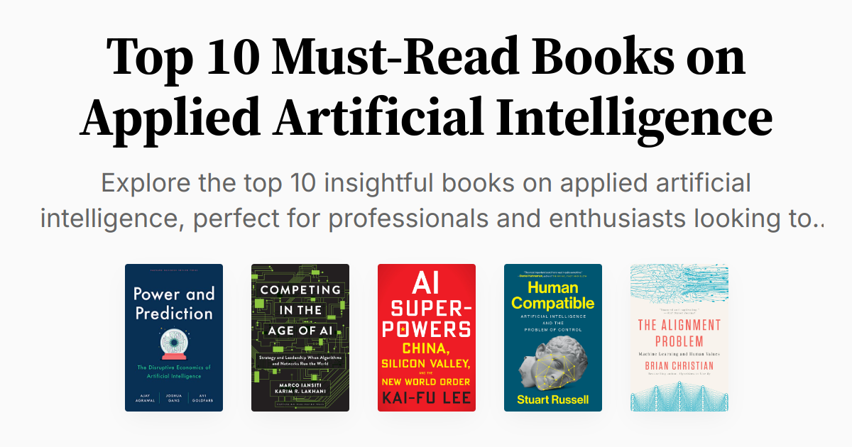 Top 10 Must-Read Books on Applied Artificial Intelligence | Summary & Audio