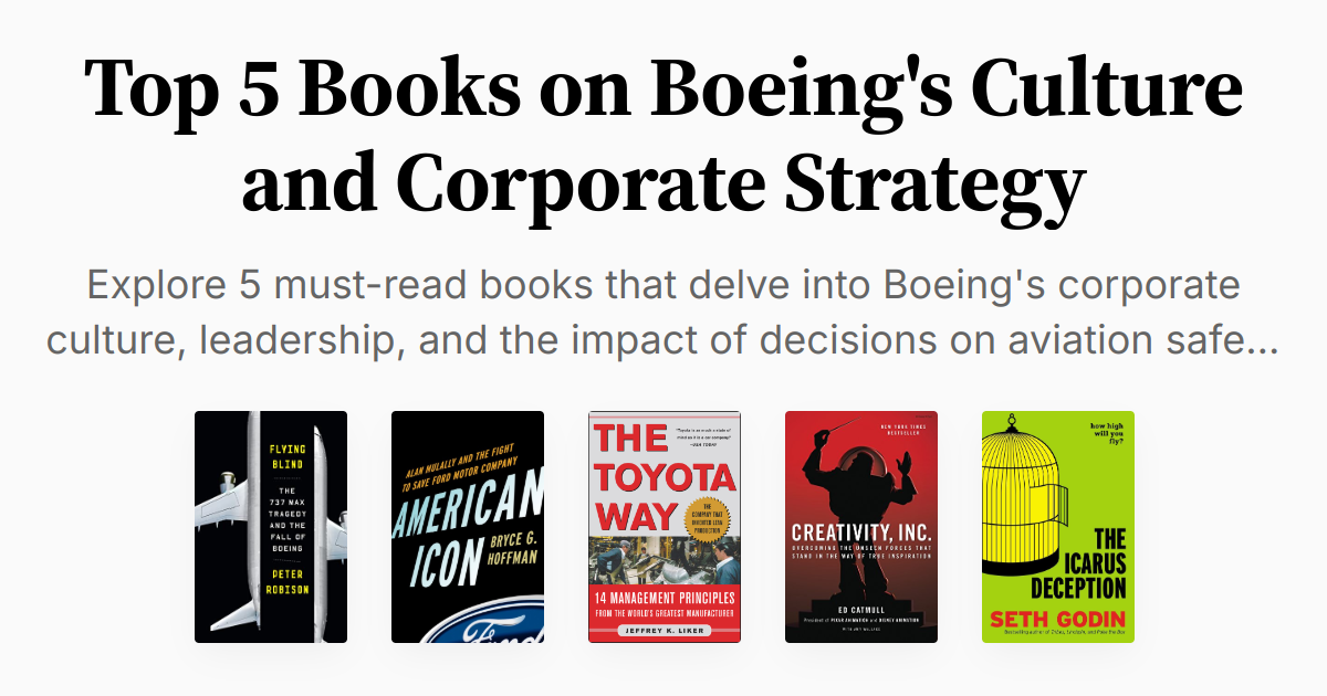 Top 5 Books on Boeing's Culture and Corporate Strategy | Summary & Audio