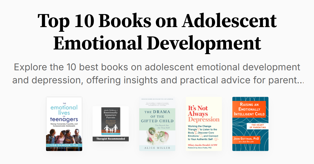 Top 10 Books on Adolescent Emotional Development | Summary & Audio