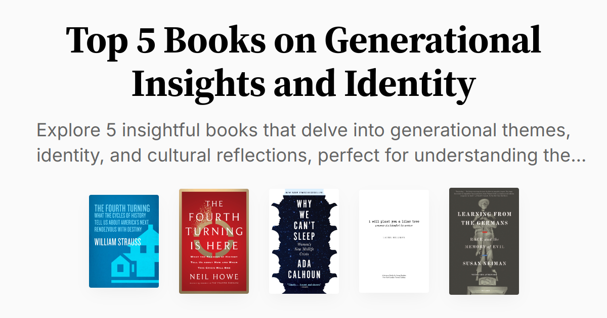 Top 5 Books on Generational Insights and Identity | Summary & Audio