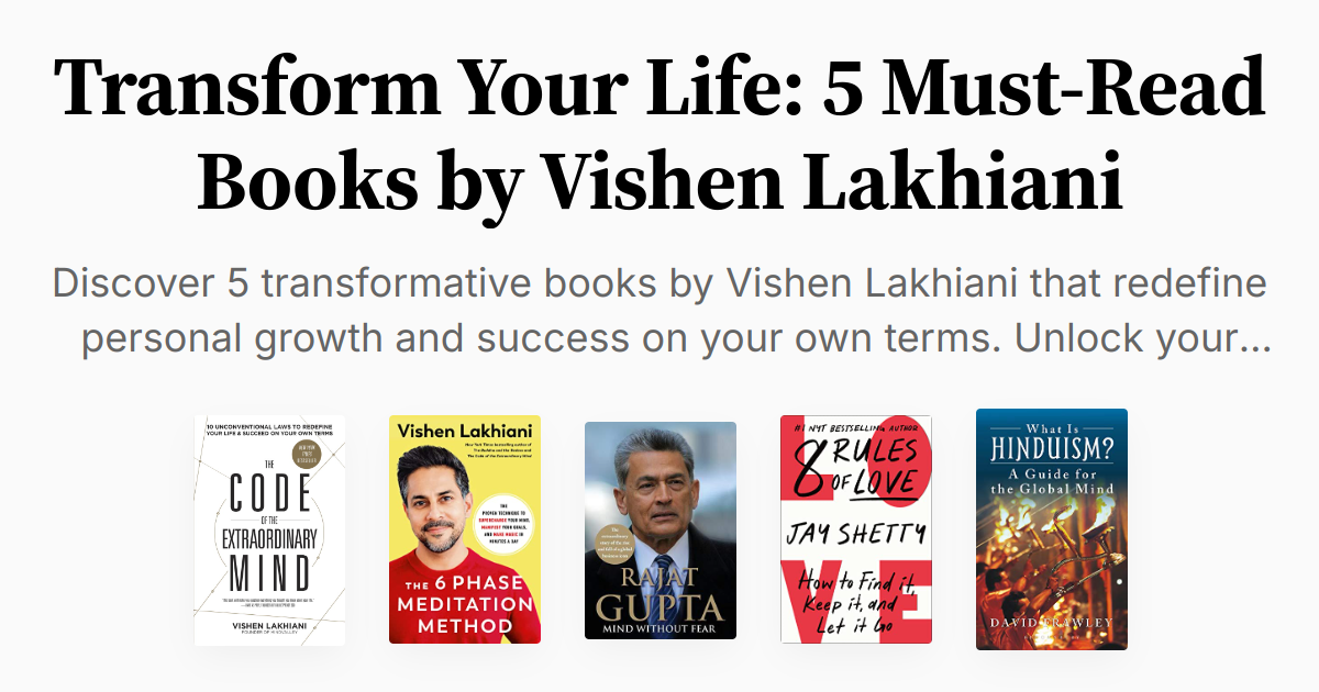 Transform Your Life: 5 Must-Read Books by Vishen Lakhiani | Summary & Audio