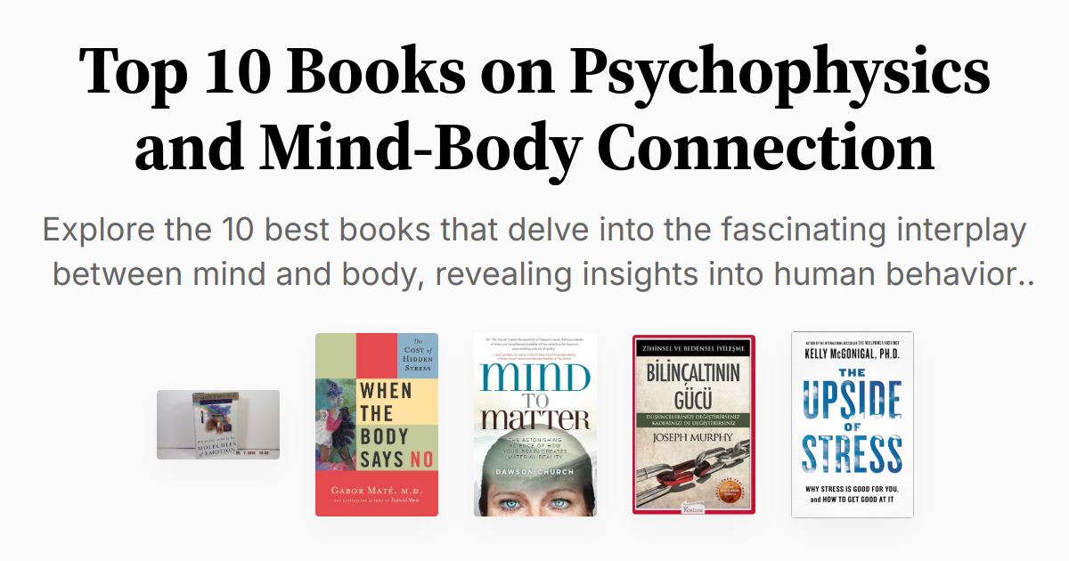 Top 10 Books on Psychophysics and Mind-Body Connection | Summary & Audio
