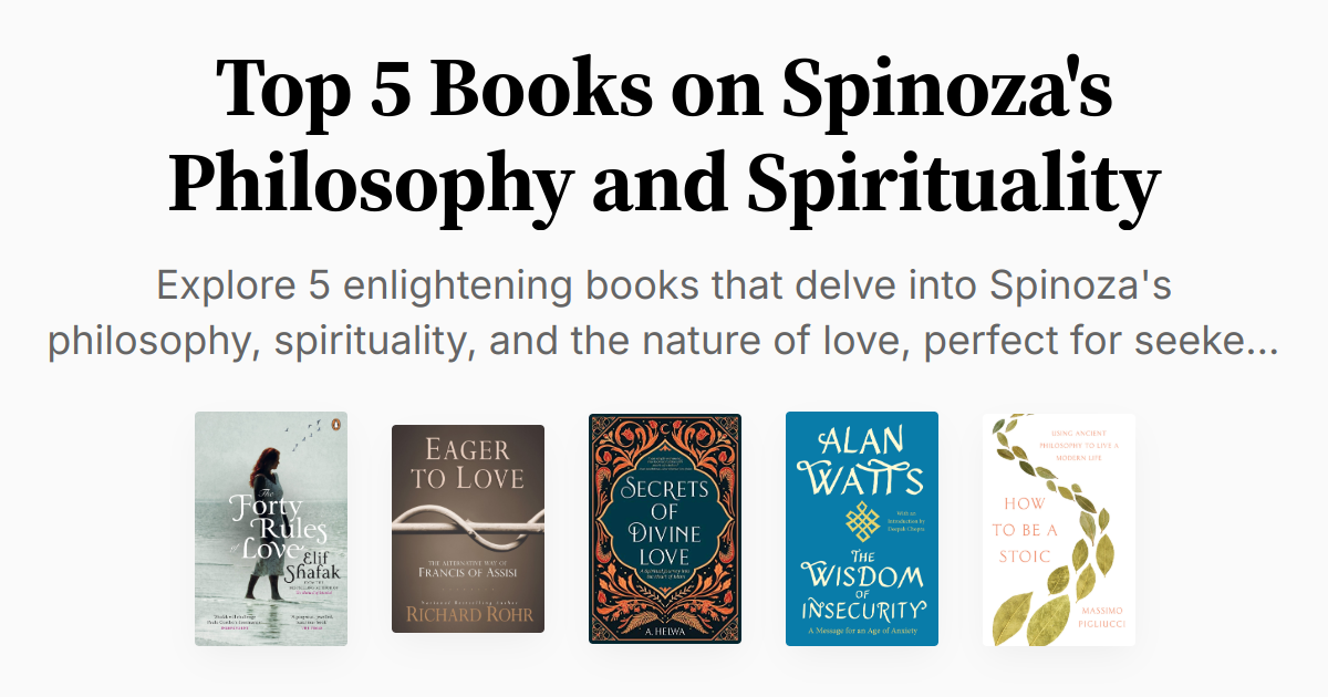 Top 5 Books on Spinoza's Philosophy and Spirituality | Summary & Audio