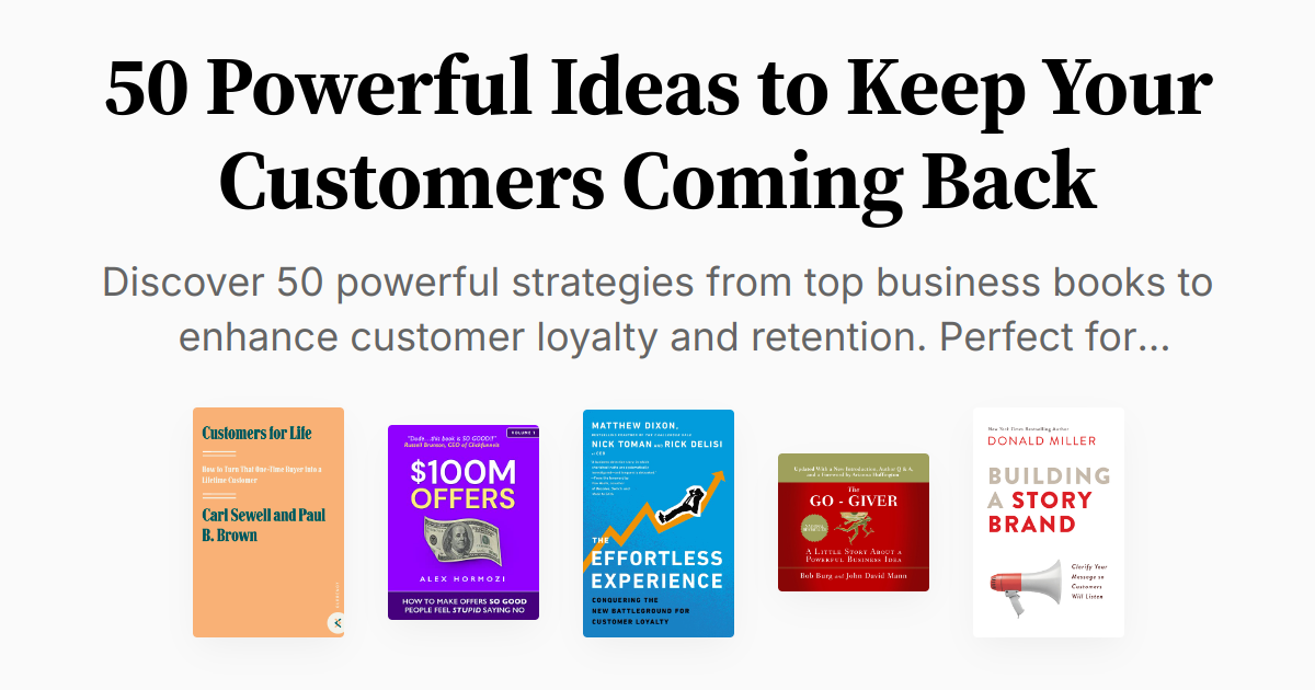 50 Powerful Ideas to Keep Your Customers Coming Back | Summary & Audio