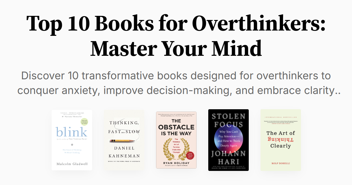 Top 10 Books for Overthinkers: Master Your Mind | Summary & Audio