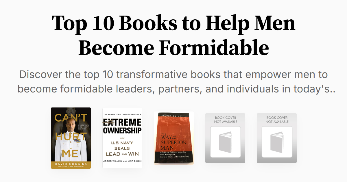 Top 10 Books to Help Men Become Formidable | Summary & Audio