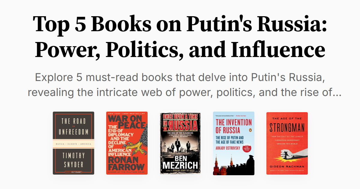 Top 5 Books on Putin's Russia: Power, Politics, and Influence | Summary ...