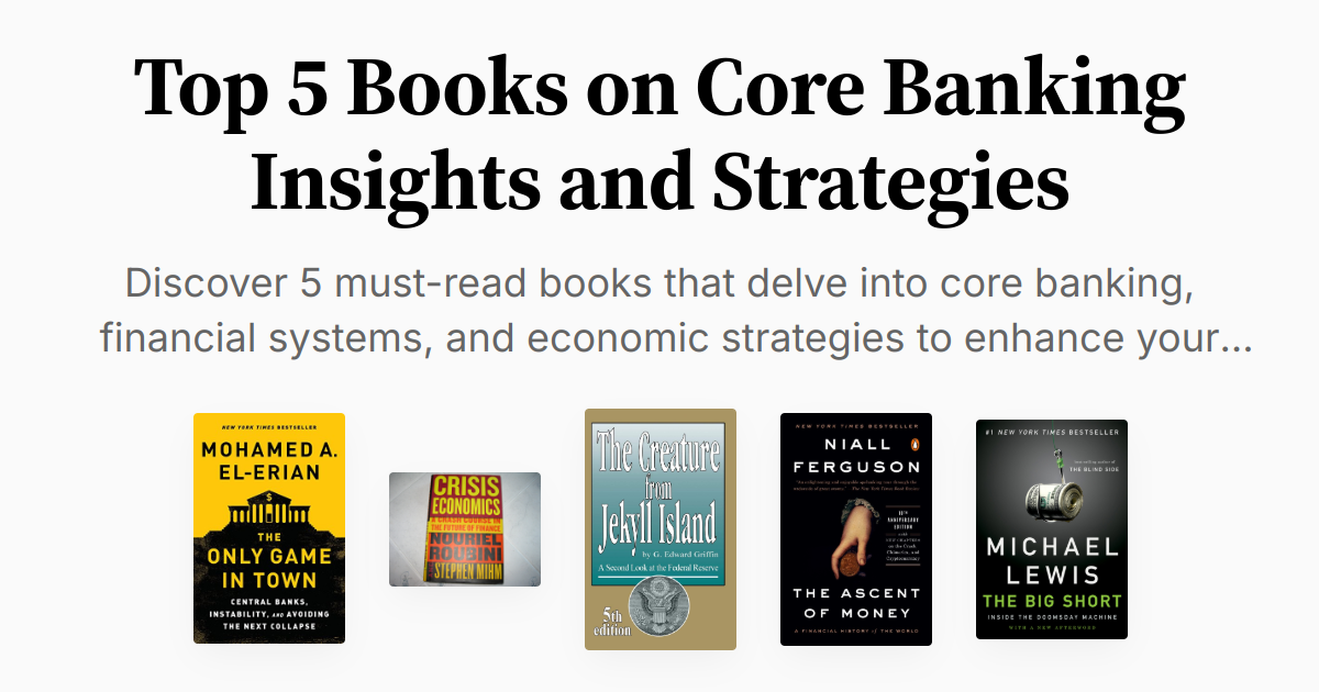 Top 5 Books on Core Banking Insights and Strategies | Summary & Audio