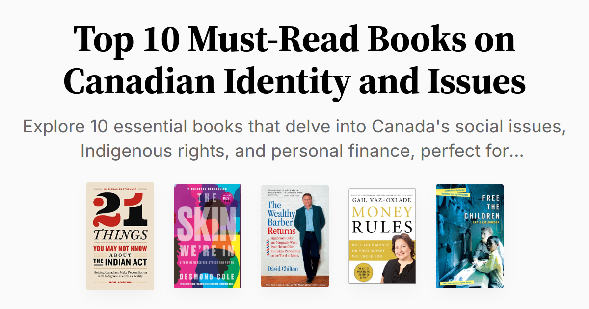Top 10 Must-Read Books on Canadian Identity and Issues | Summary & Audio