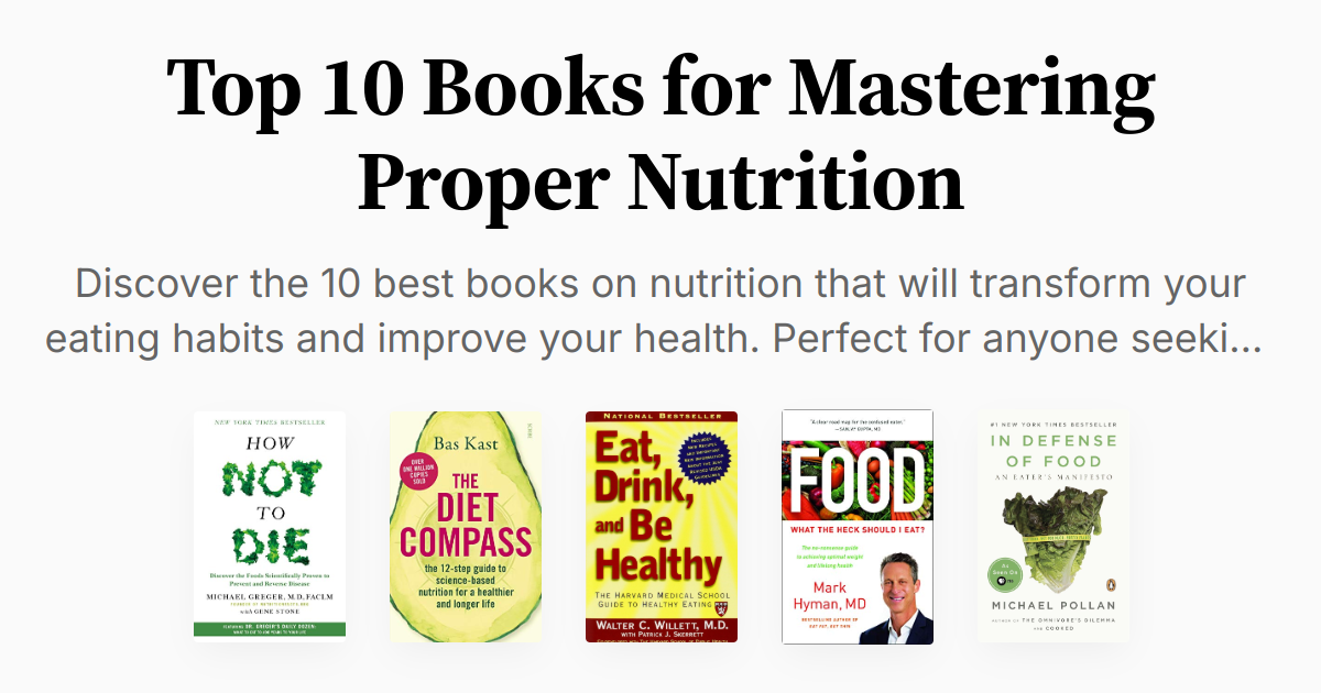 Top 10 Books for Mastering Proper Nutrition | Summary & Audio