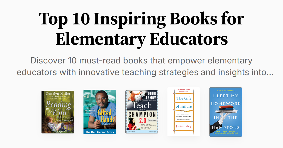 Top 10 Inspiring Books for Elementary Educators | Summaries & Audio