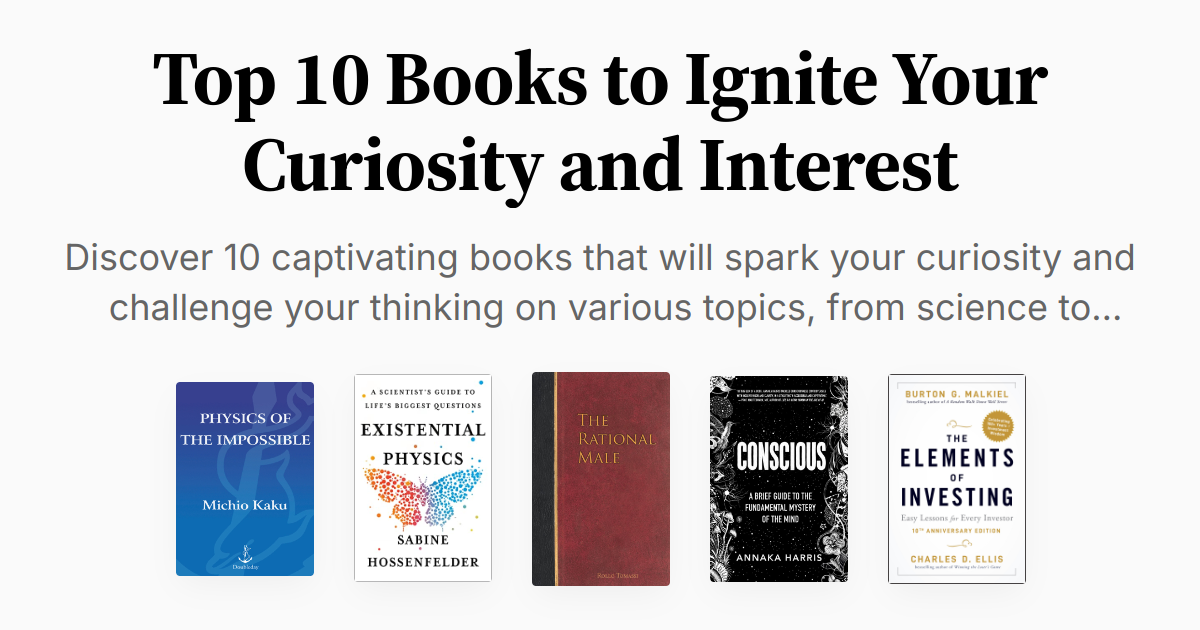 Top 10 Books to Ignite Your Curiosity and Interest | Summary & Audio