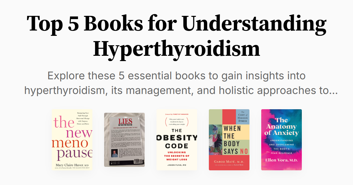 Top 5 Books For Understanding Hyperthyroidism Summary And Audio 6279