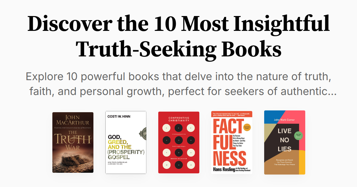 Discover the 10 Most Insightful Truth-Seeking Books | Summary & Audio
