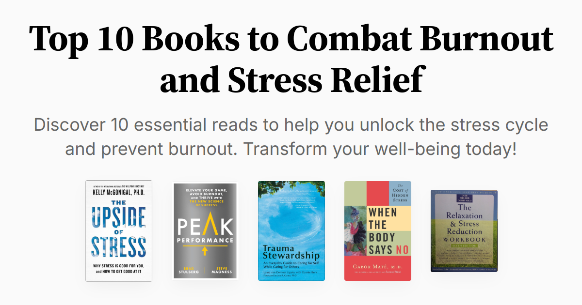 Top 10 Books to Combat Burnout and Stress Relief | Summary & Audio