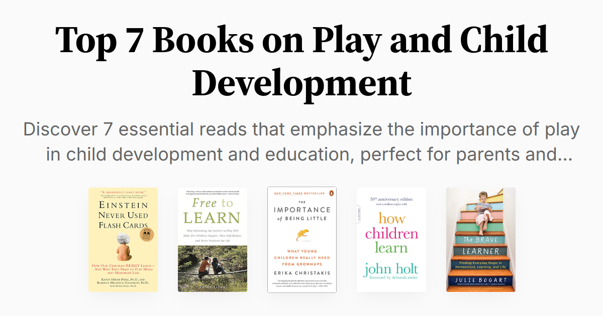 Top 7 Books on Play and Child Development | Summary & Audio