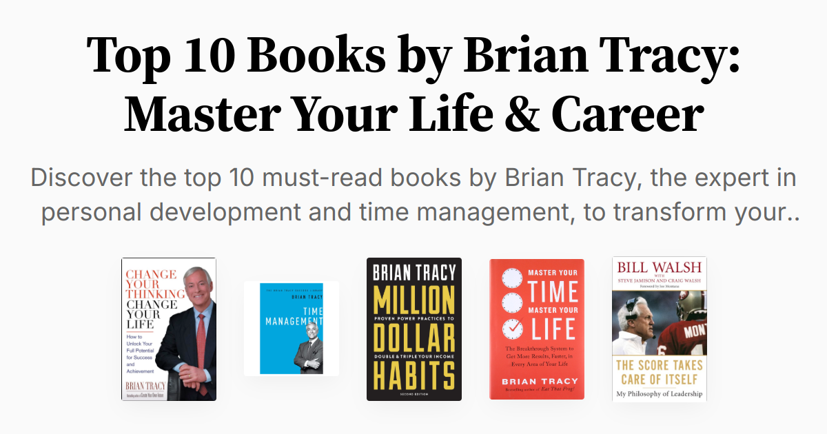 Top 10 Books by Brian Tracy: Master Your Life & Career | Summary & Audio
