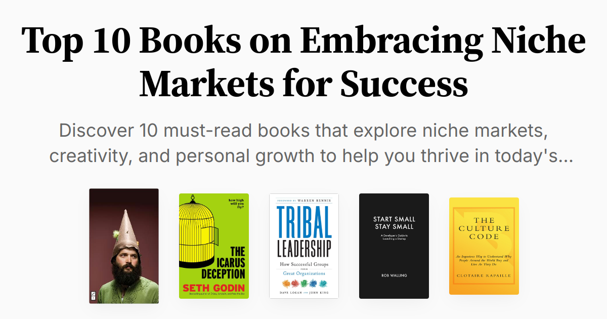 Top 10 Books on Embracing Niche Markets for Success | Summary & Audio