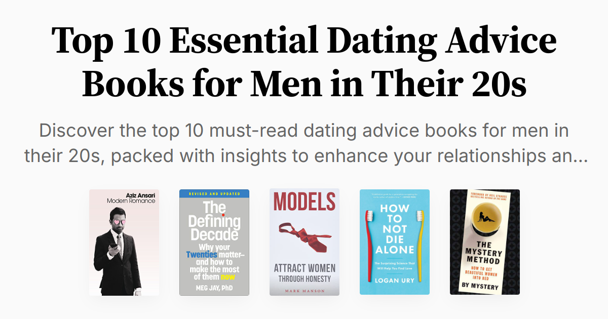 Top 10 Essential Dating Advice Books for Men in Their 20s | Summary & Audio
