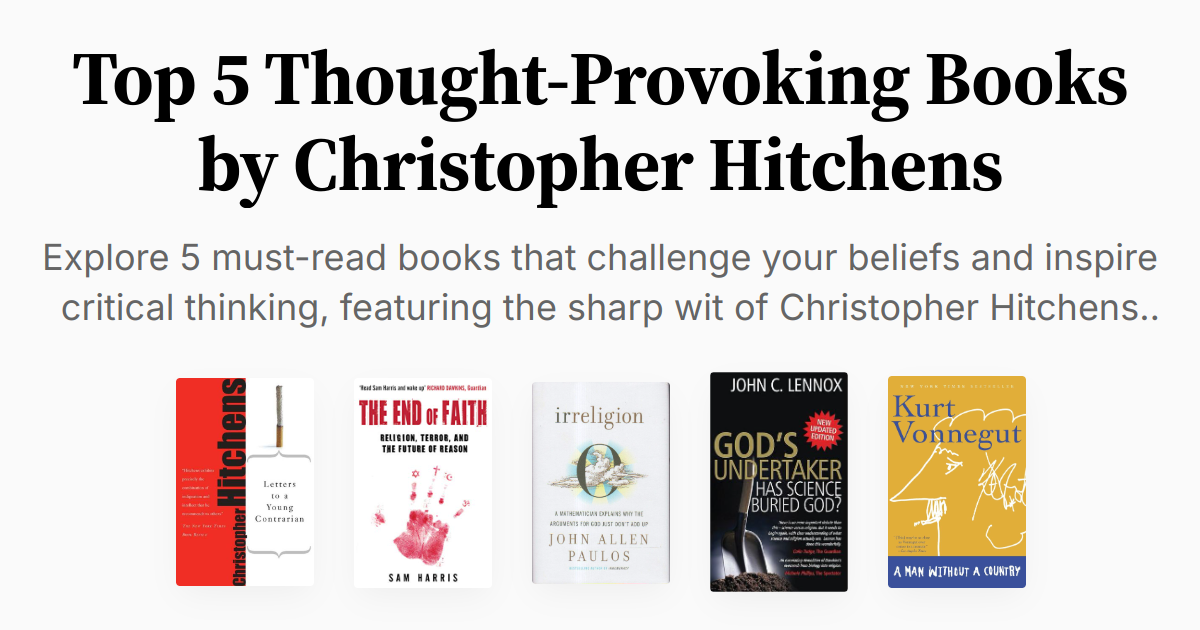 Top 5 Thought-Provoking Books by Christopher Hitchens | Summary & Audio